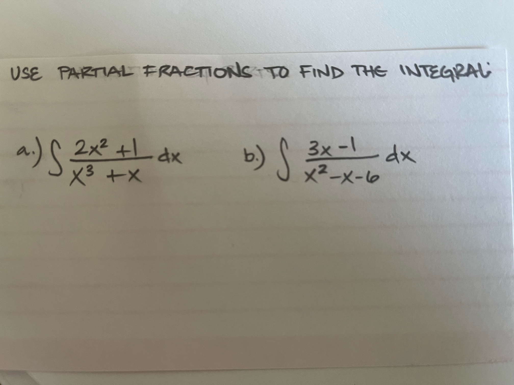 Solved USE PARTIAL FRACTIONS TO FIND THE INTEGRAL a.) | Chegg.com