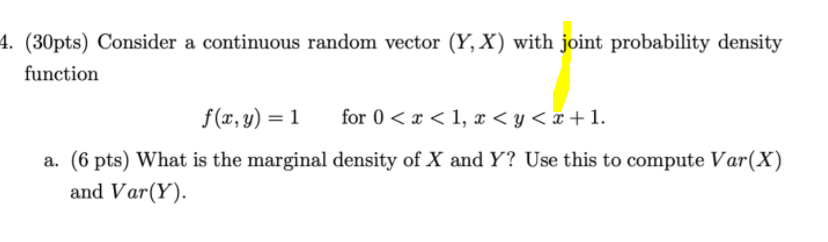 Solved 4. (30pts) Consider a continuous random vector (Y, X) | Chegg.com