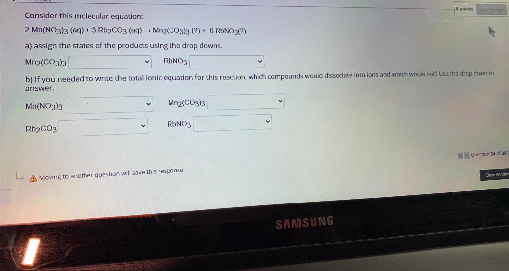 Solved 6 points Consider this molecular equation: 2 Mn(NO3)3 | Chegg.com