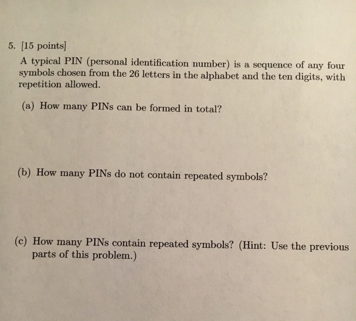 Solved 5. [15 points] A typical PIN (personal identification | Chegg.com