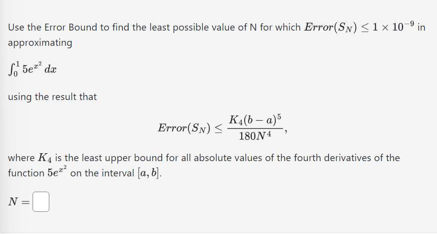 Solved Use the Error Bound to ﻿find the least possible value | Chegg.com