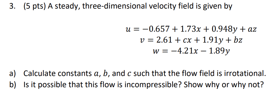 Solved 3. (5 pts) A steady, three-dimensional velocity field | Chegg.com
