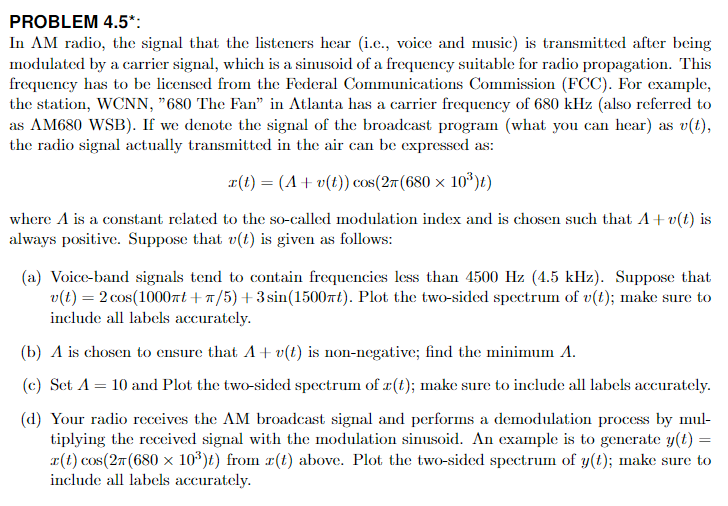 Solved PROBLEM 4.5*: In AM radio, the signal that the | Chegg.com