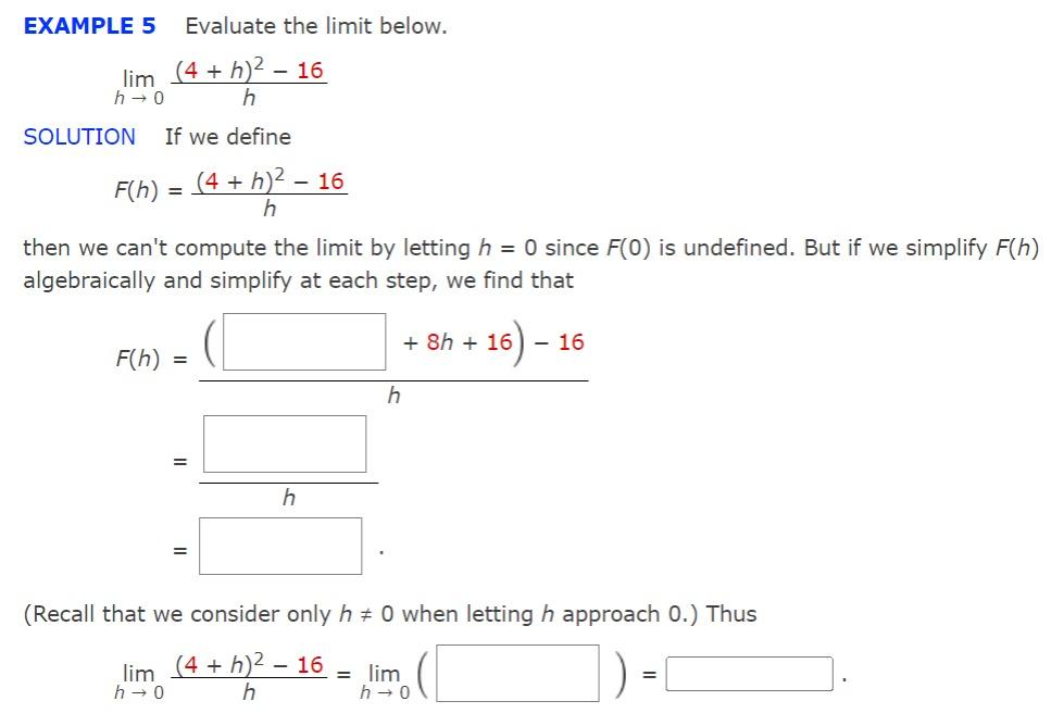 Solved EXAMPLE 5 Evaluate the limit below. limh→0h(4+h)2−16 | Chegg.com