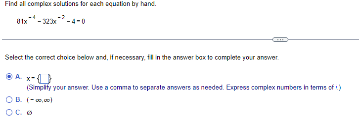 Solved Find all complex solutions for each equation by hand. | Chegg.com