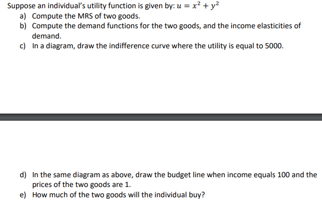 Solved Suppose an individual's utility function is given by: | Chegg.com