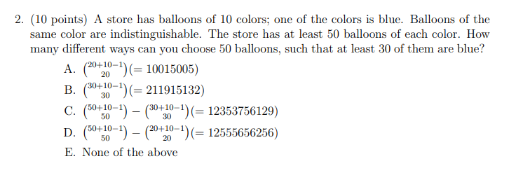 Solved 2. (10 points) A store has balloons of 10 colors; one | Chegg.com