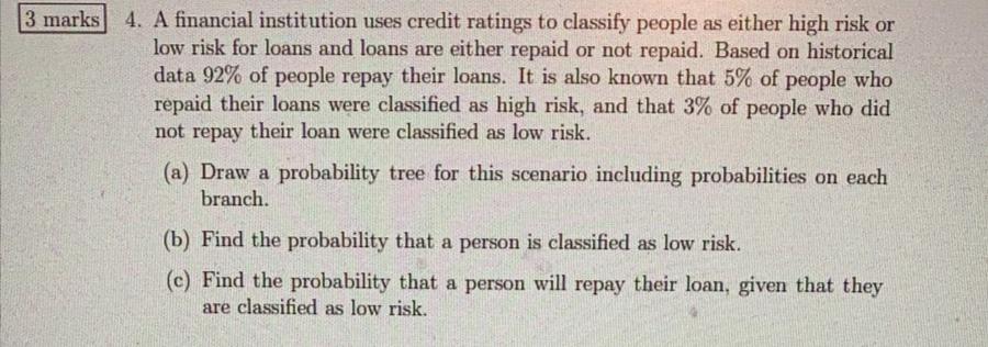 Solved 3 marks 4. A financial institution uses credit | Chegg.com
