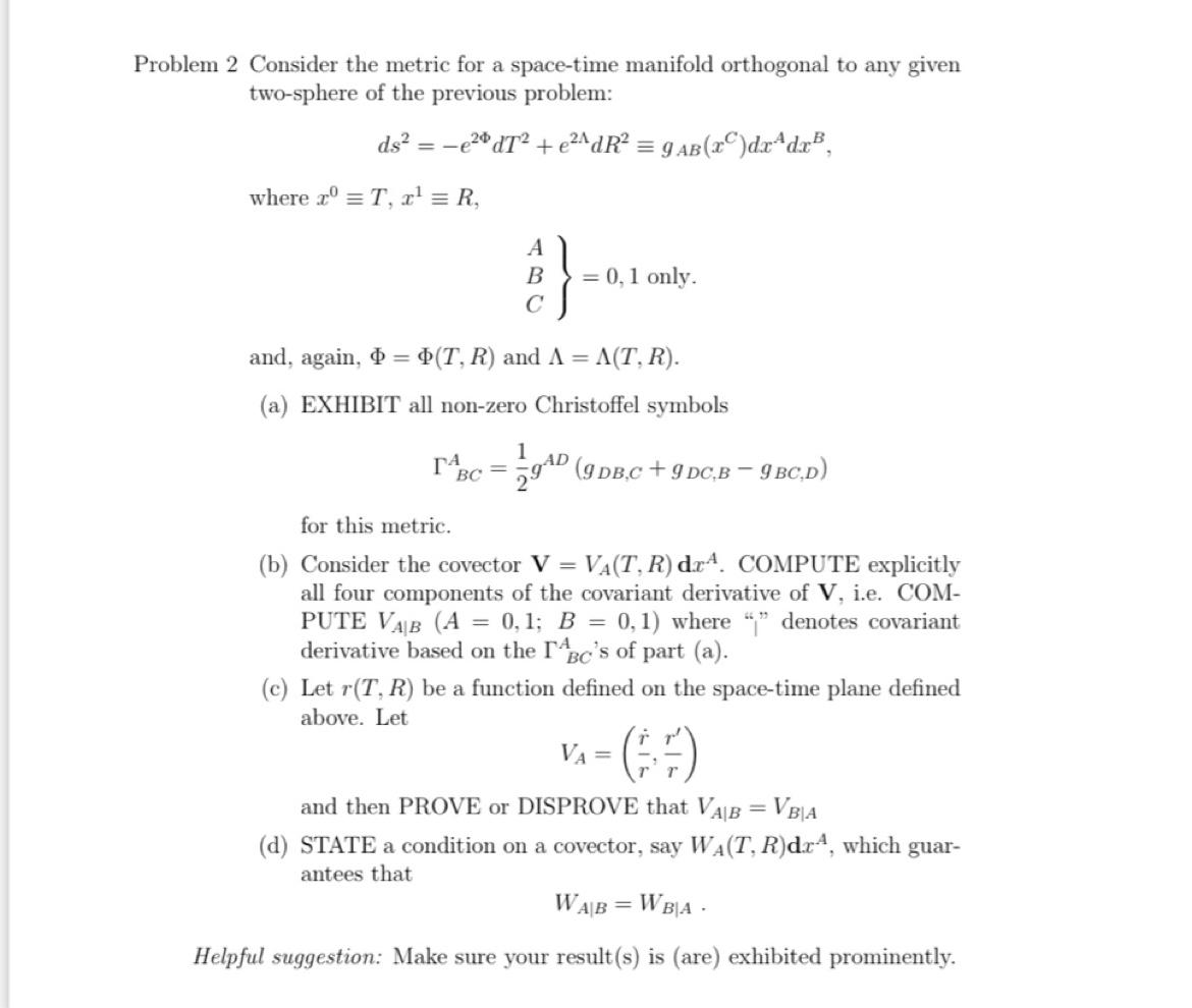 Solved oblem 2 Consider the metric for a space-time manifold | Chegg.com