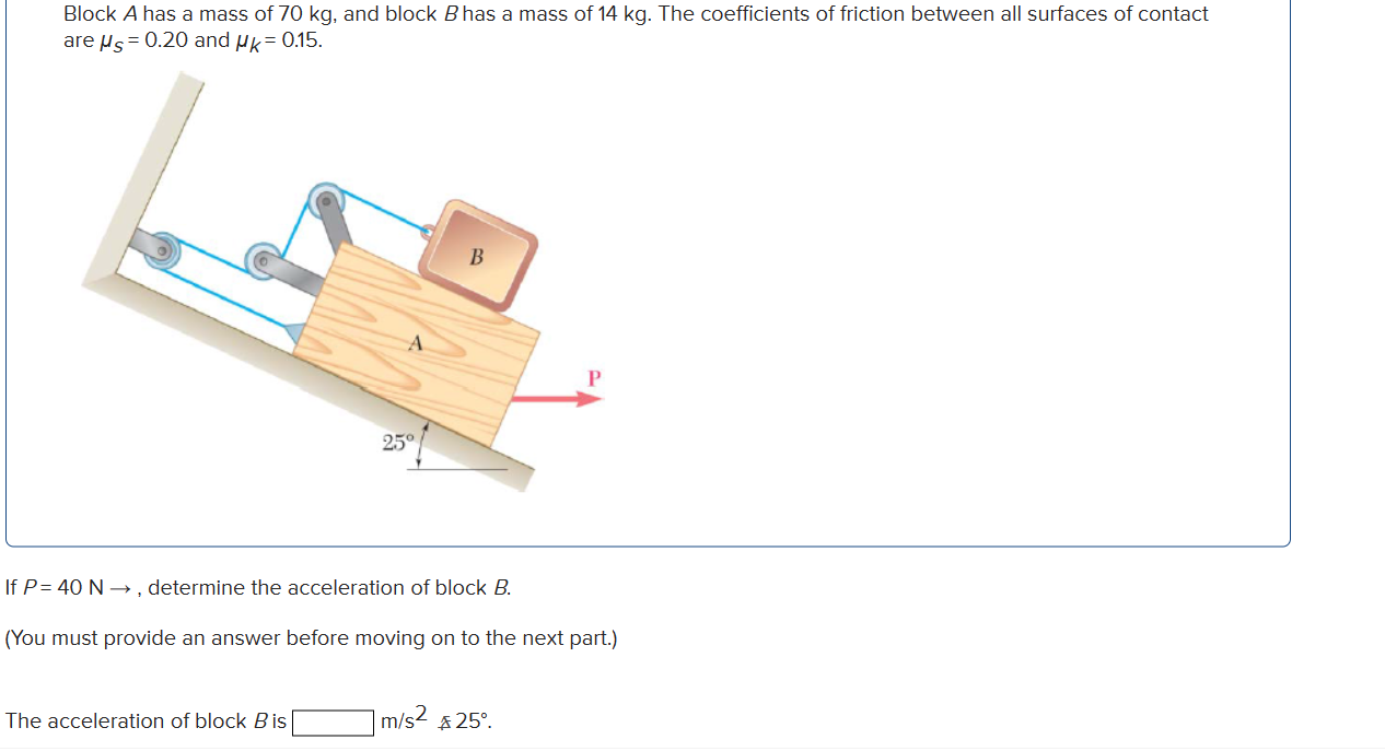Solved Block A has a mass of 70kg, ﻿and block B ﻿has a mass | Chegg.com