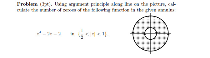 Solved Problem (3pt). Using argument principle along line on | Chegg.com