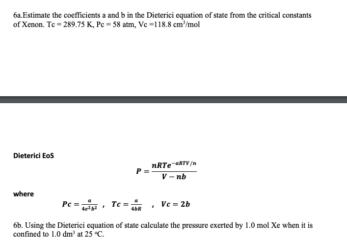 Solved 6a.Estimate the coefficients a and b in the Dieterici | Chegg.com