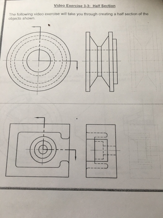 Solved Video Exercise 3-3: Half Section The following video | Chegg.com