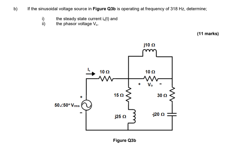Solved b) If the sinusoidal voltage source in Figure Q3b is | Chegg.com