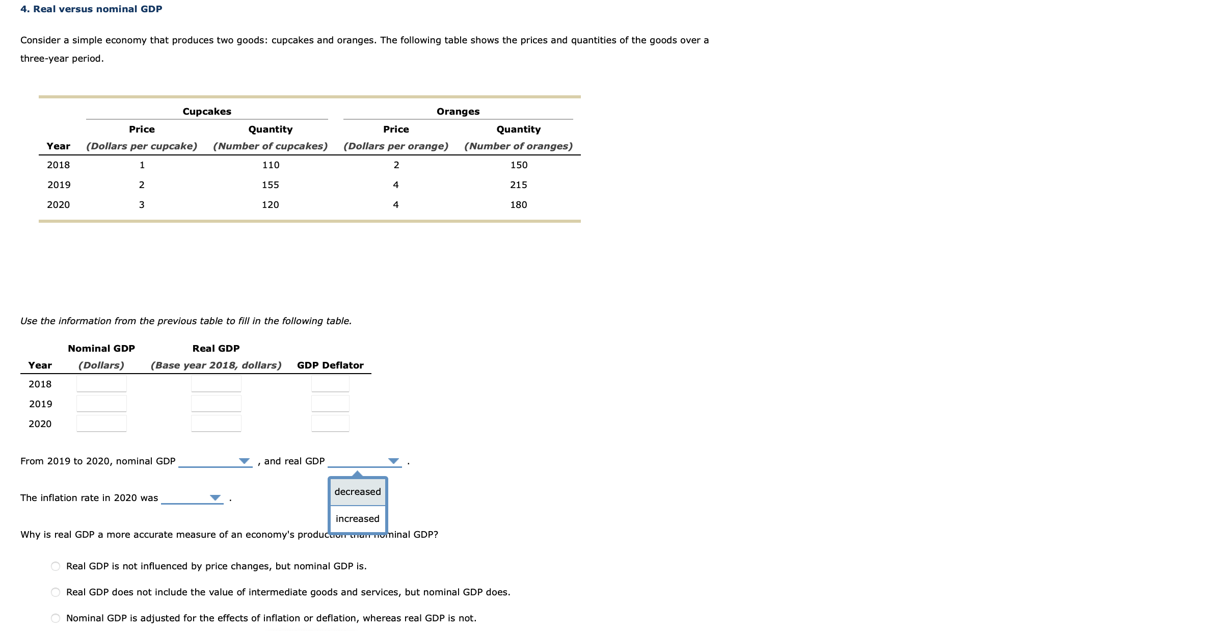 Solved Real versus nominal GDPConsider a simple economy that | Chegg.com