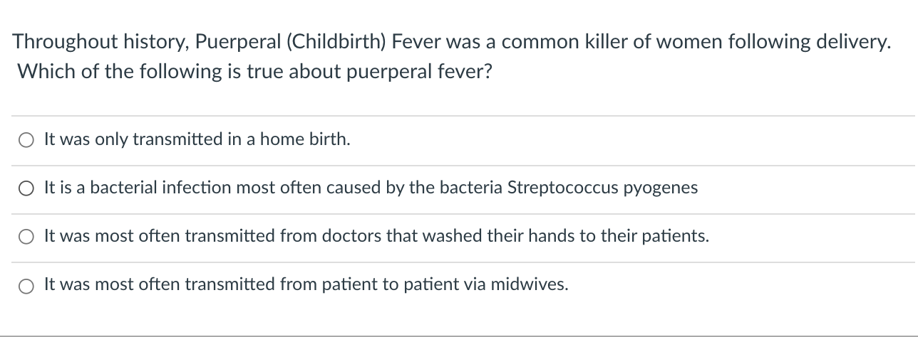 Solved Throughout history, Puerperal (Childbirth) Fever was | Chegg.com