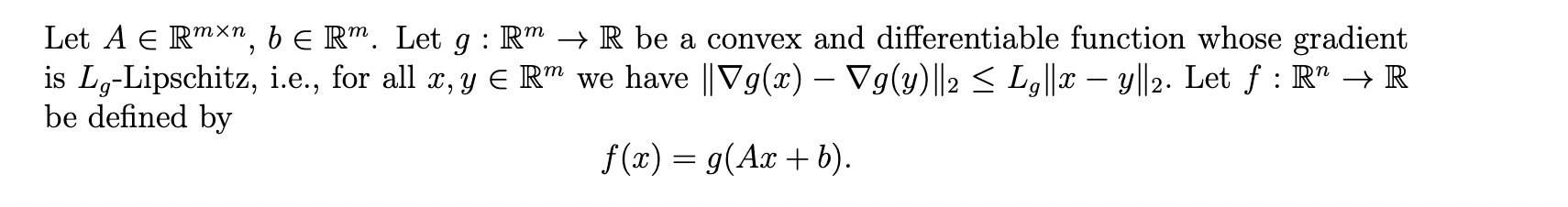 Solved Let A∈Rm×n,b∈Rm. Let g:Rm→R be a convex and | Chegg.com
