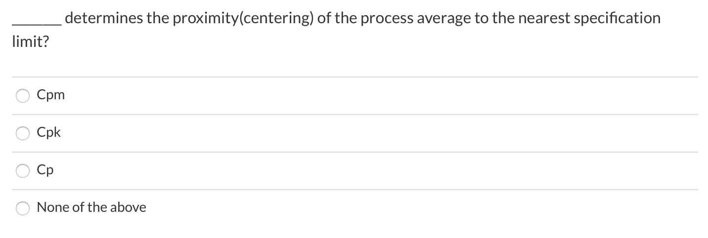 Solved determines the proximity(centering) of the process | Chegg.com