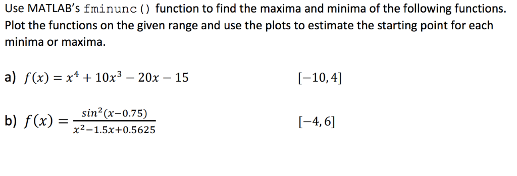 Use Matlabs Fminunc Function To Find The Maxima 