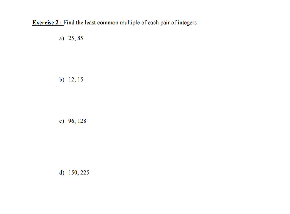 Solved Exercise 2 Find The Least Common Multiple Of Each Chegg