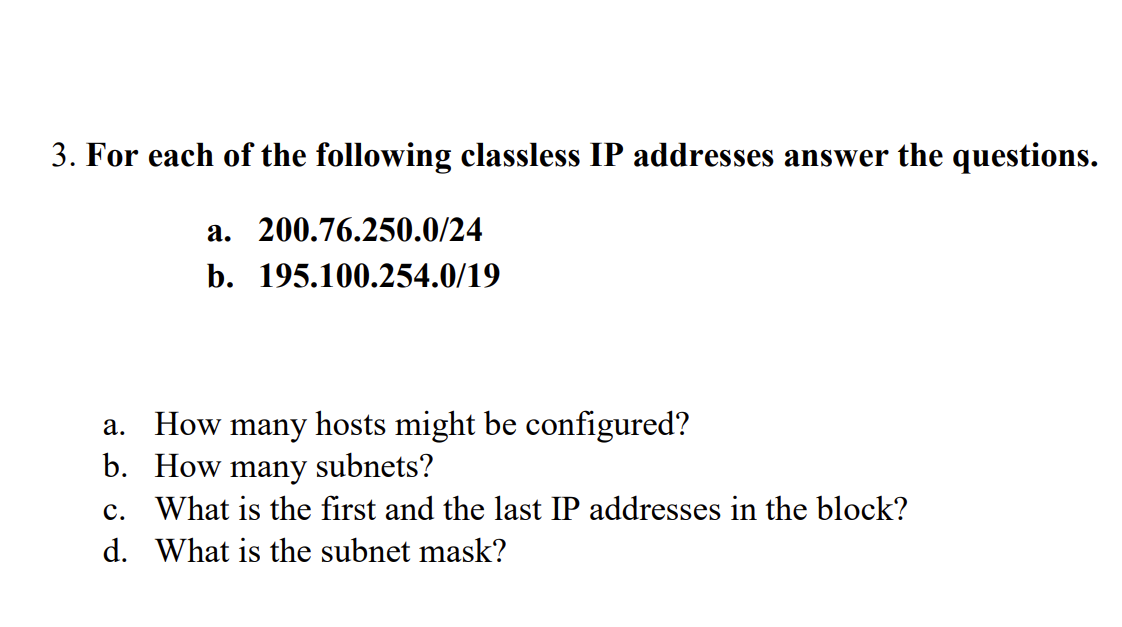 Solved 3. For each of the following classless IP addresses | Chegg.com