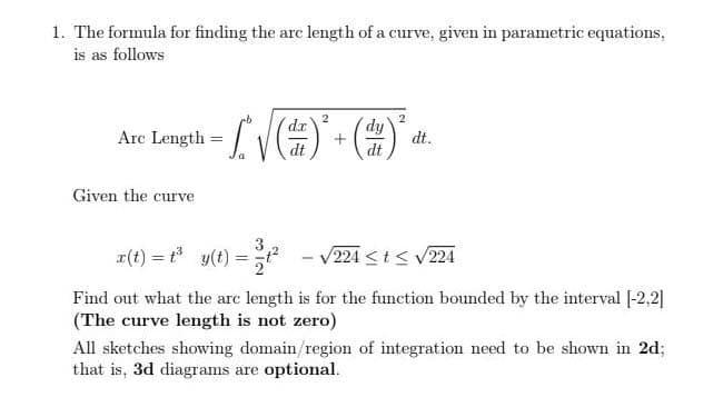 Solved 1. The formula for finding the are length of a curve, | Chegg.com