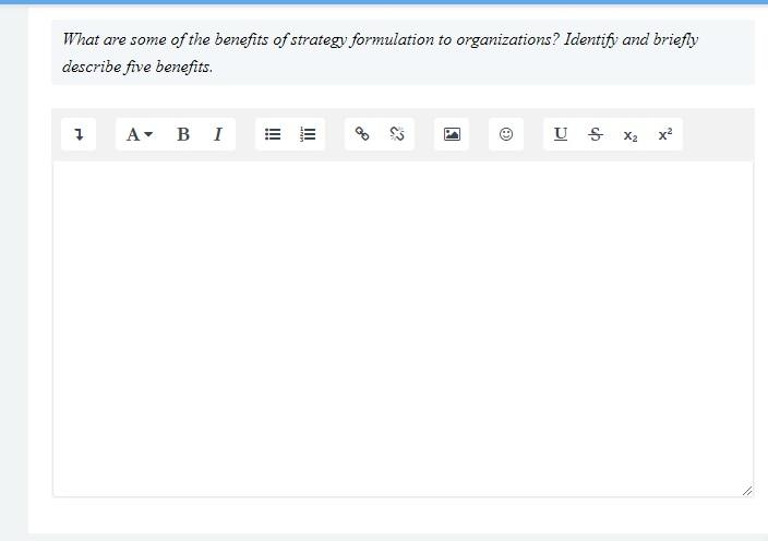 Solved What are some of the benefits of strategy formulation | Chegg.com