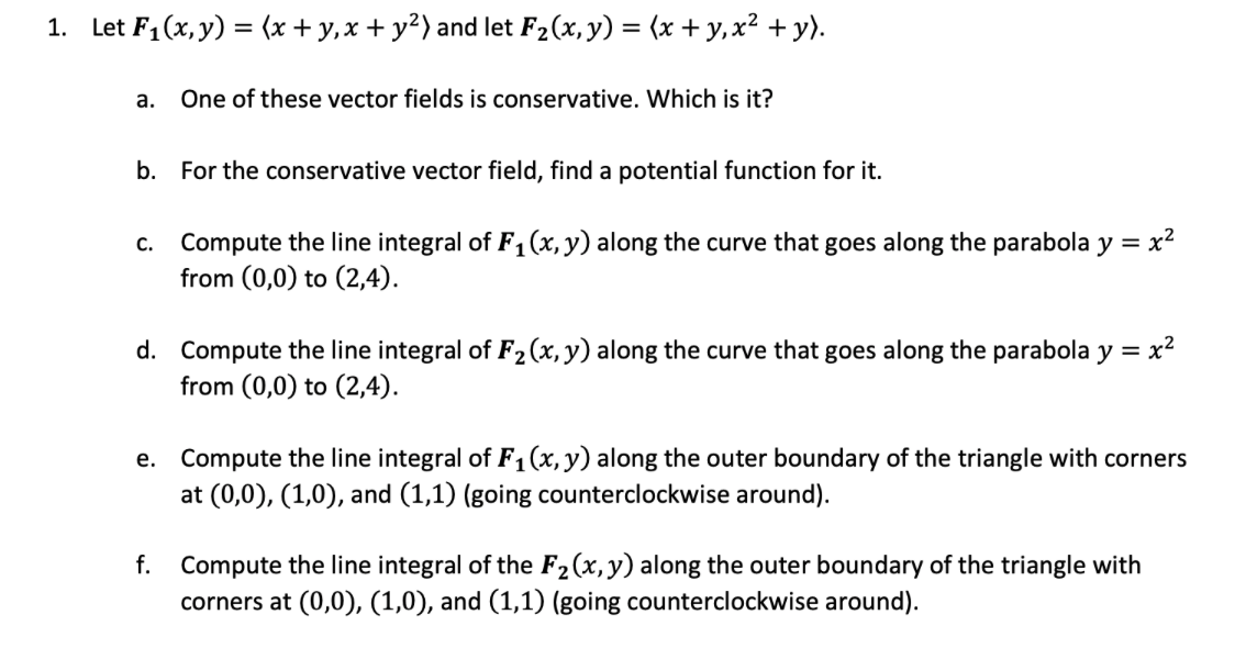 Solved 1. Let F1(x,y)= x+y,x+y2 and let F2(x,y)= x+y,x2+y . | Chegg.com