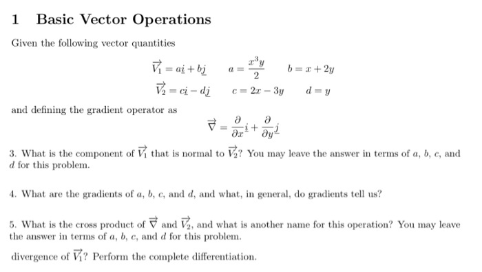 Solved 1 Basic Vector Operations Given the following vector | Chegg.com