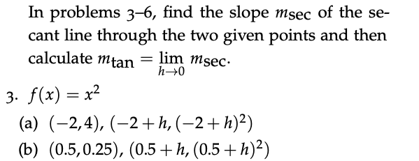 Solved In problems 3−6, find the slope msec of the secant | Chegg.com
