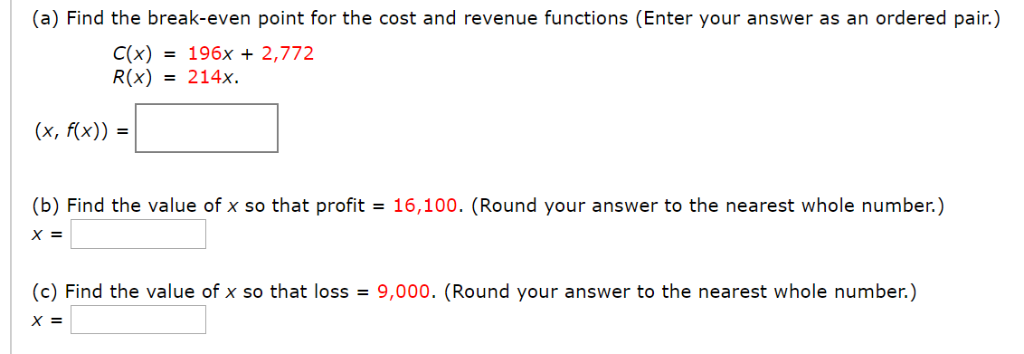 Solved (a) Find the break-even point for the cost and | Chegg.com