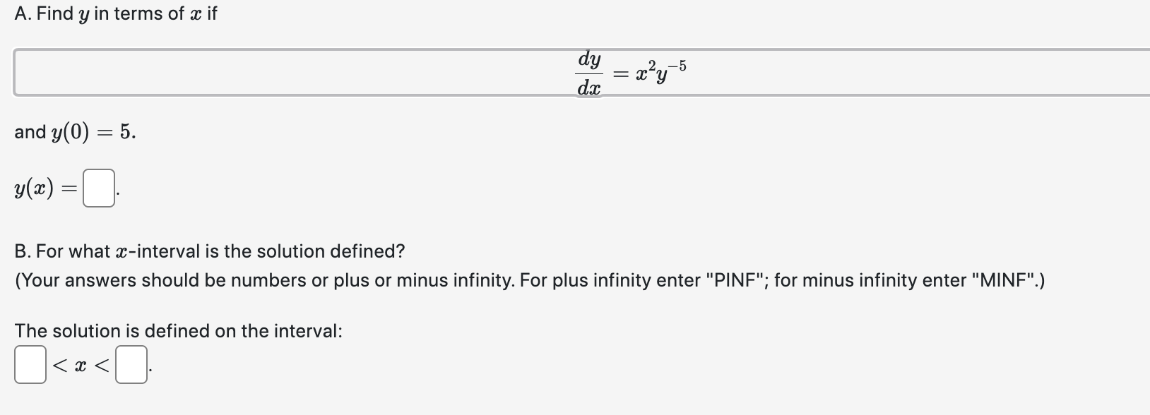 Solved A. Find y in terms of x if and y(0)=5 y(x)= B. For | Chegg.com
