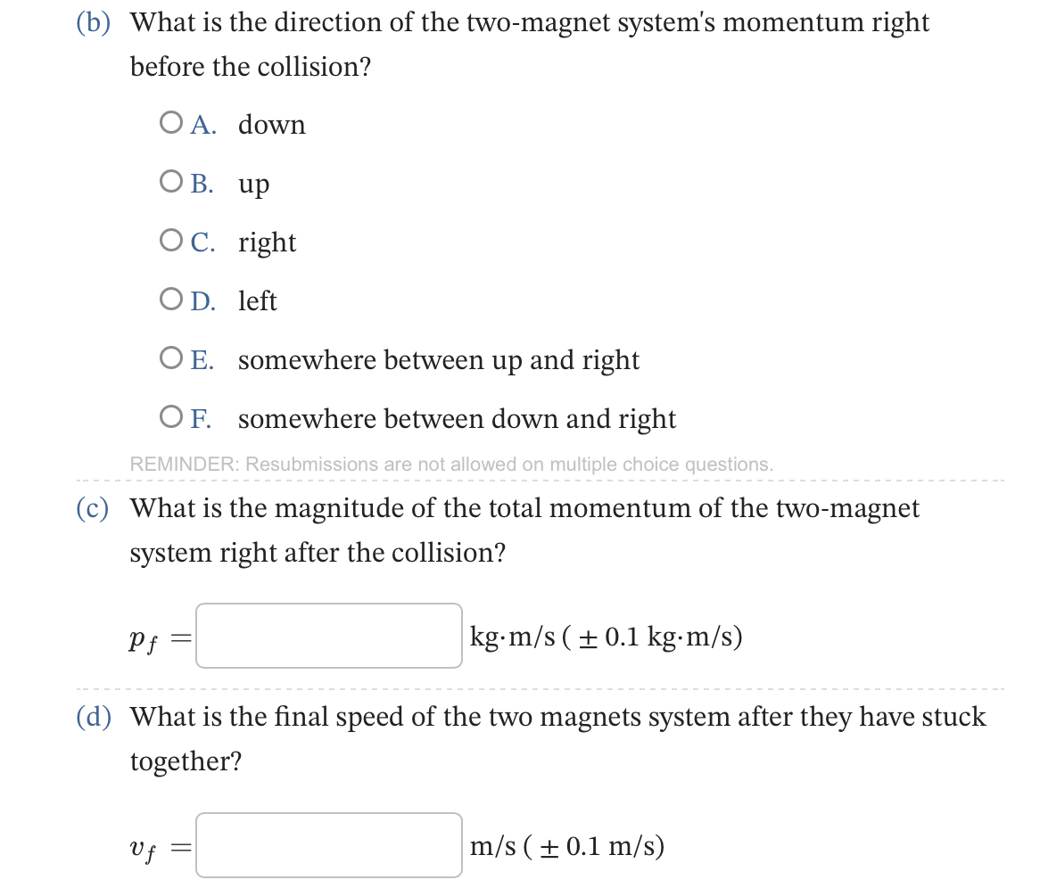 Solved (b) What is the direction of the two-magnet system's | Chegg.com