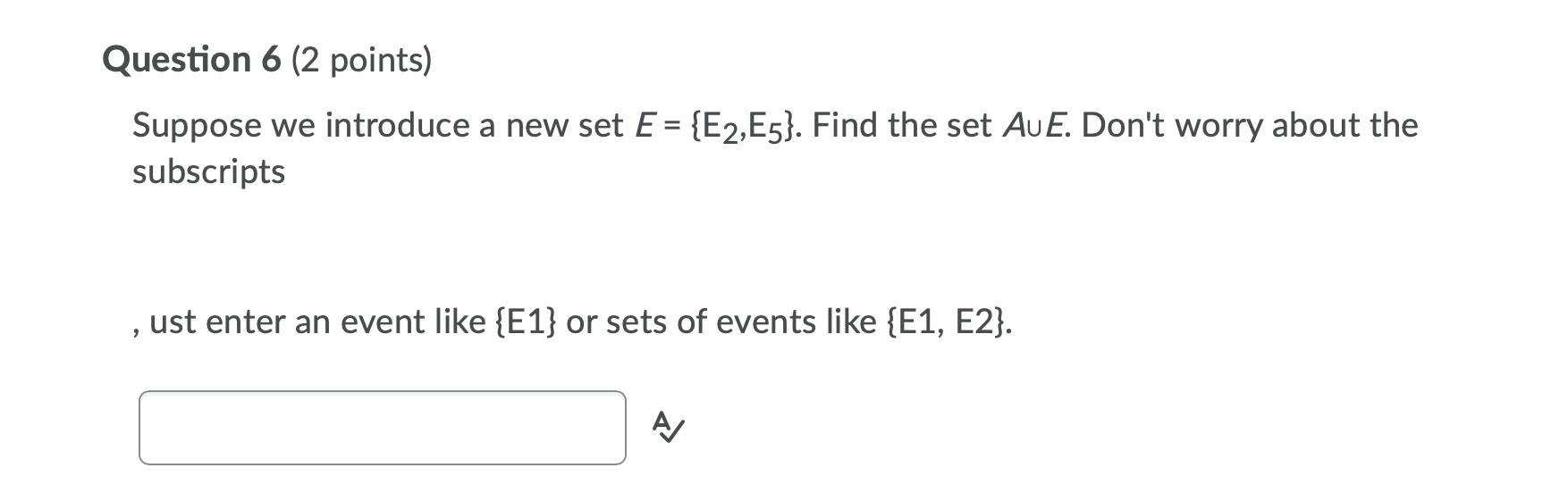 Solved Suppose That We Have A Sample Space S {e1 E2 E3