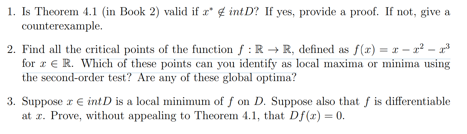 Solved Theorem 4.1. Suppose x∗∈ int D⊆Rn is a local maximum | Chegg.com