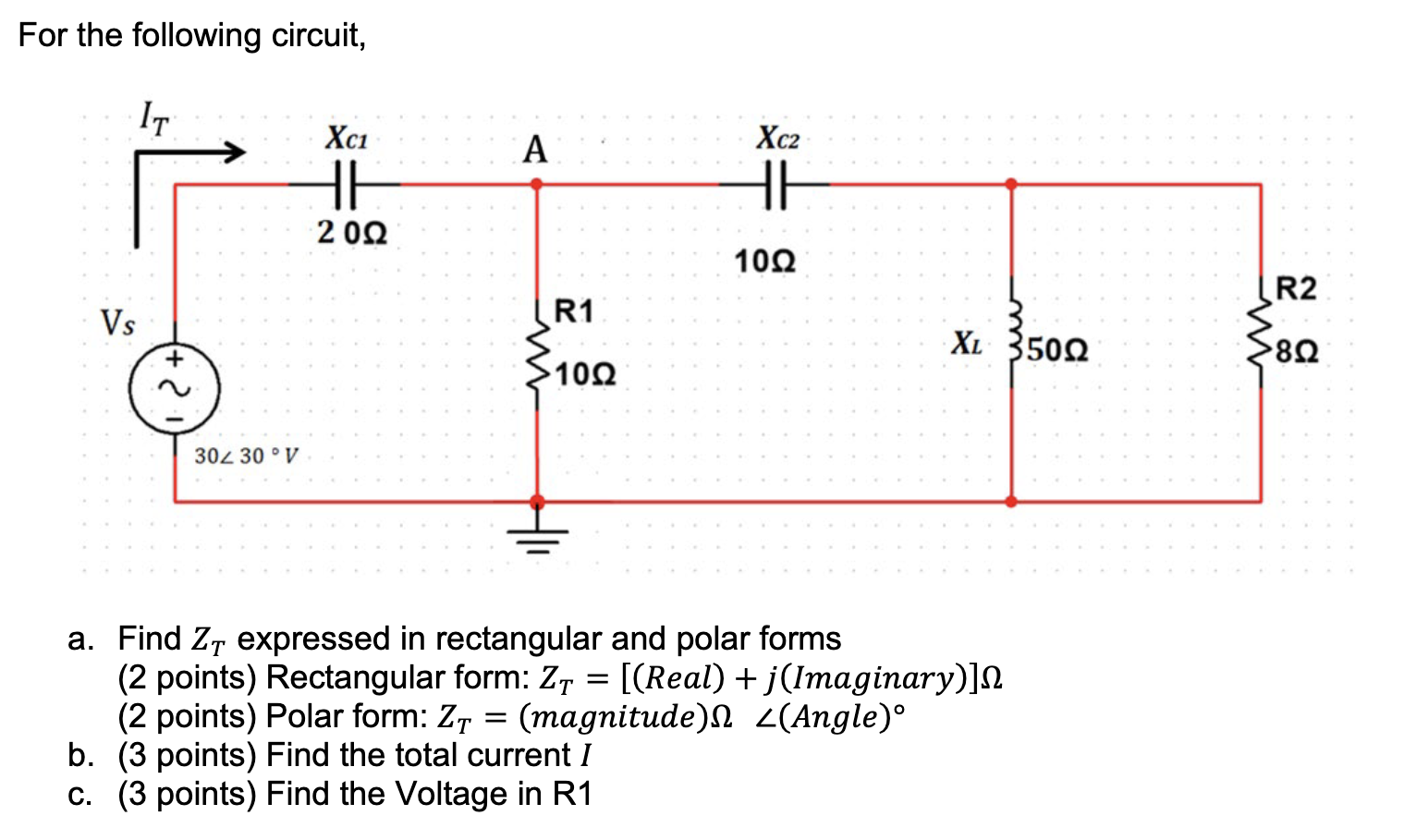 Solved For the following circuit, a. Find ZT expressed in | Chegg.com