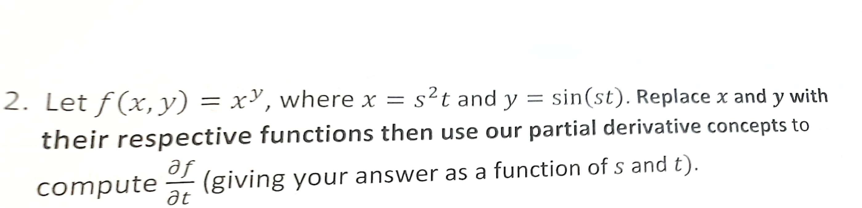 Solved 1 Let F X Y Xy Where X S2t And Y Sin St Use The