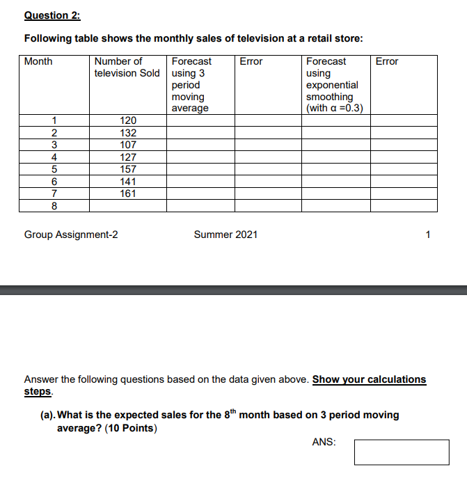 Solved Question 2: Error Following table shows the monthly | Chegg.com