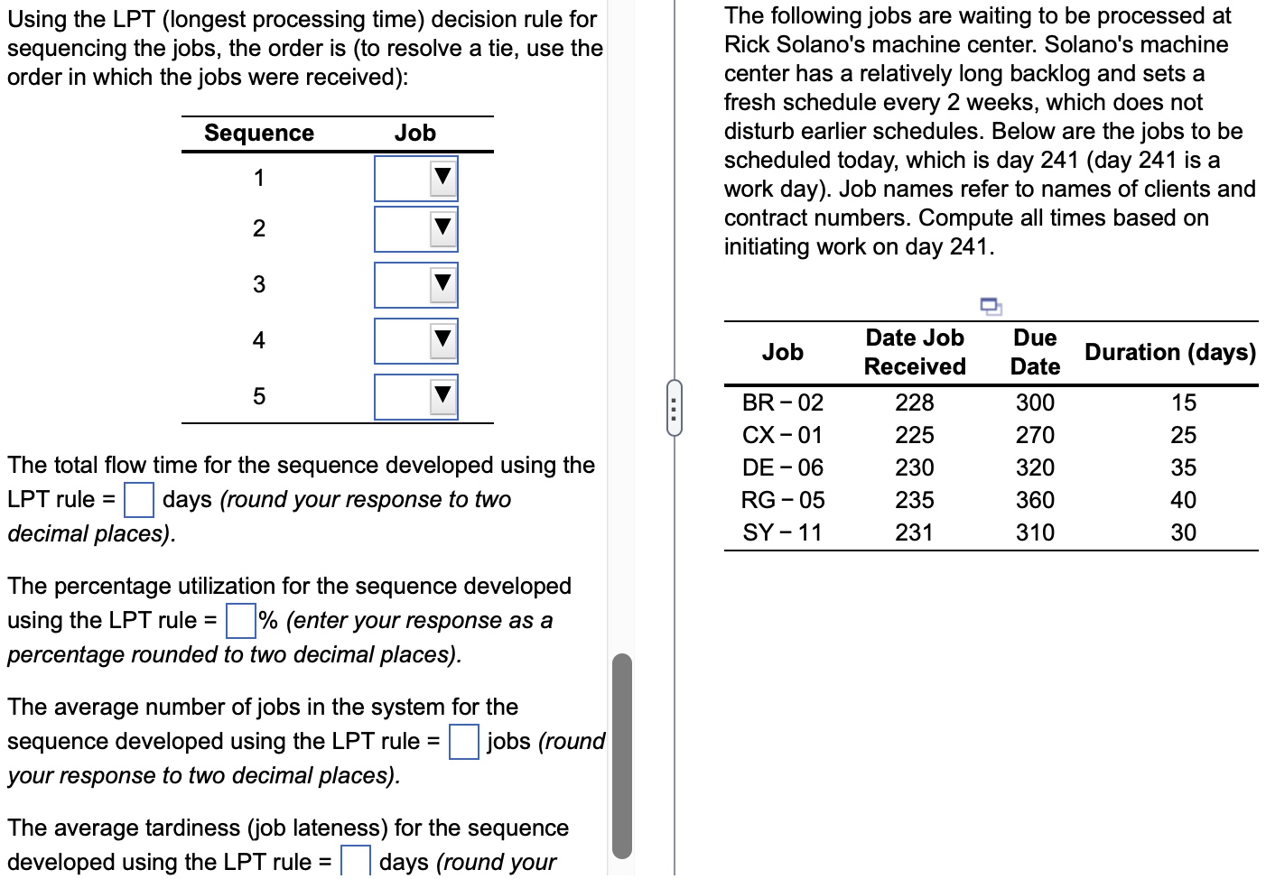 Solved Using the LPT (longest processing time) decision rule | Chegg.com