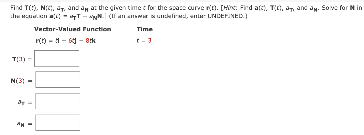 Solved Find T(t), N(t), aT, and aN at the given time t for | Chegg.com