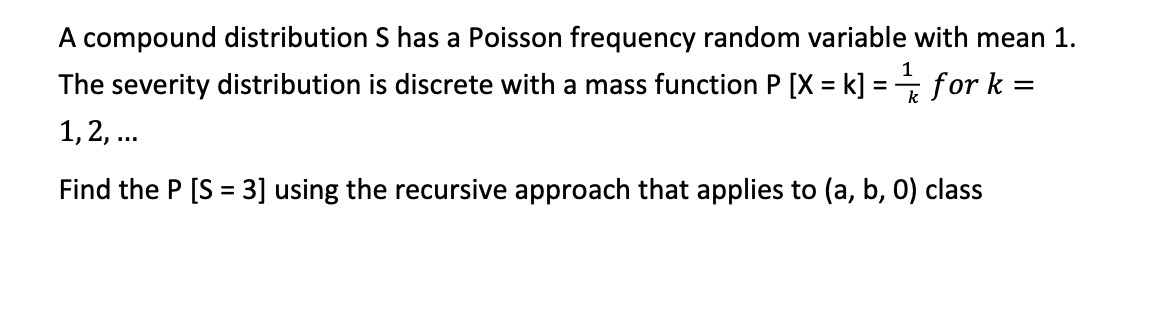 Solved 1 A compound distribution S has a Poisson frequency | Chegg.com