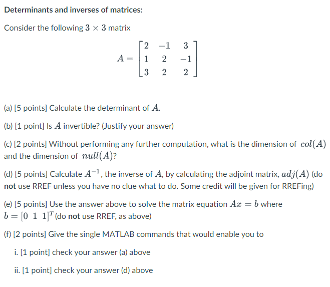 Solved Determinants and inverses of matrices: Consider the | Chegg.com