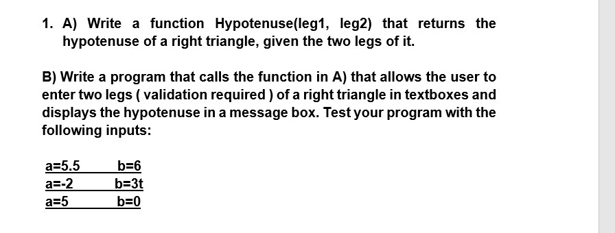 Solved 1 A Write A Function Hypotenuseleg1 Leg2 That 6764