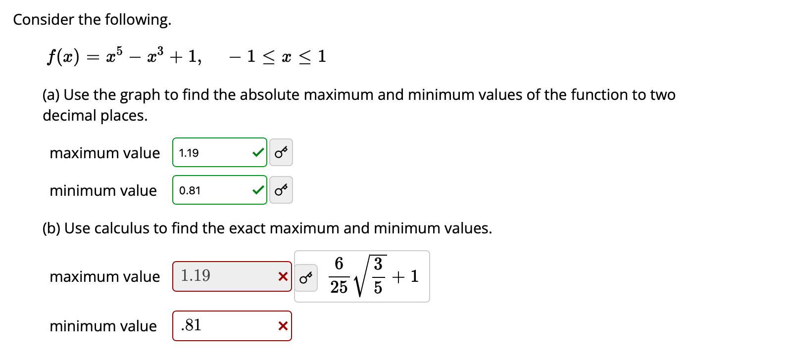 Solved Consider the following. f(x)=x5−x3+1,−1≤x≤1 (a) Use | Chegg.com