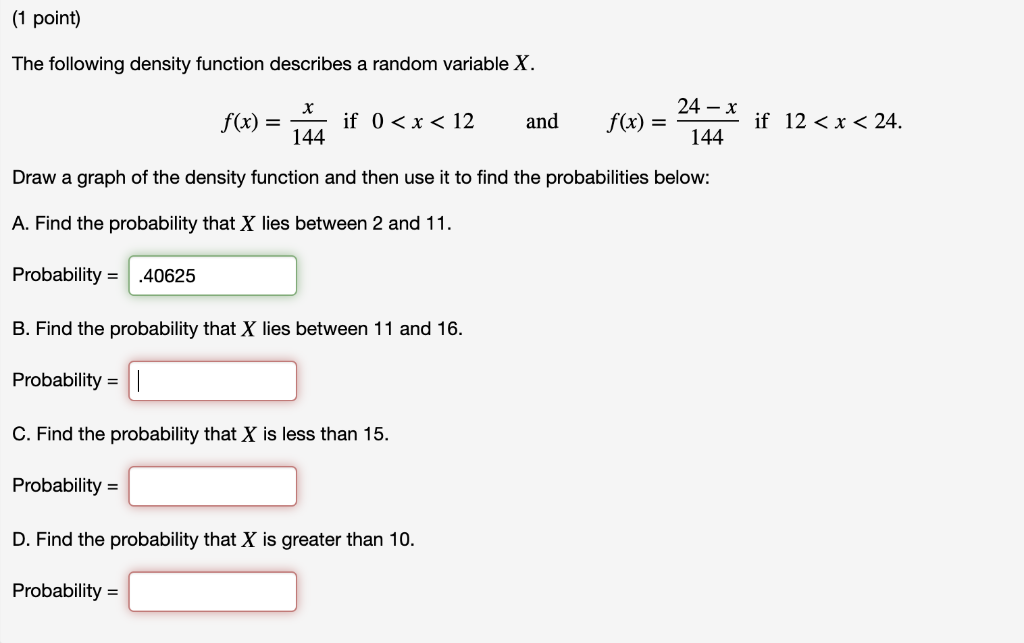 Solved (1 point) The following density function describes a | Chegg.com