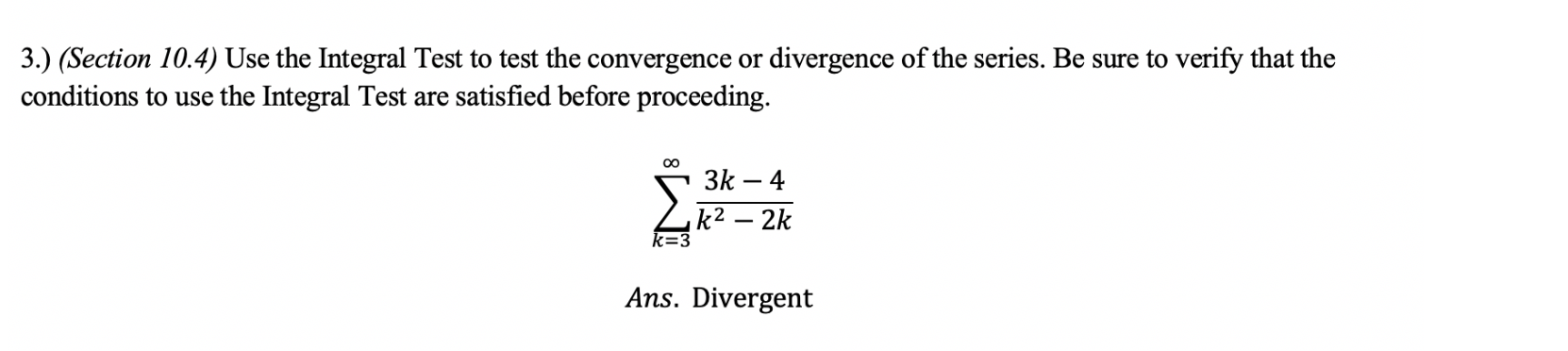 Solved 3.) (Section 10.4) Use the Integral Test to test the | Chegg.com