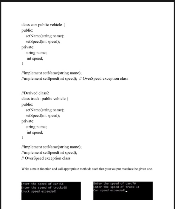 Solved Design a program with vehicle class as base class and | Chegg.com