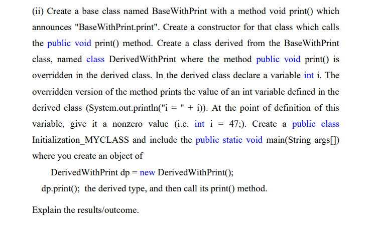 Solved (ii) Create a base class named BaseWithPrint with a | Chegg.com