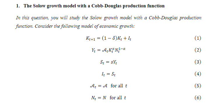 Solved 1. The Solow growth model with a Cobb-Douglas | Chegg.com