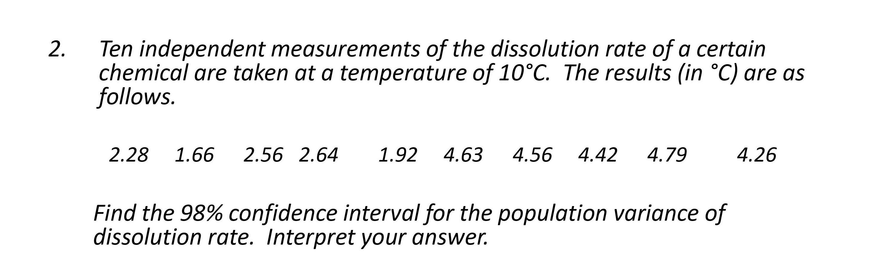Solved 2. Ten independent measurements of the dissolution | Chegg.com